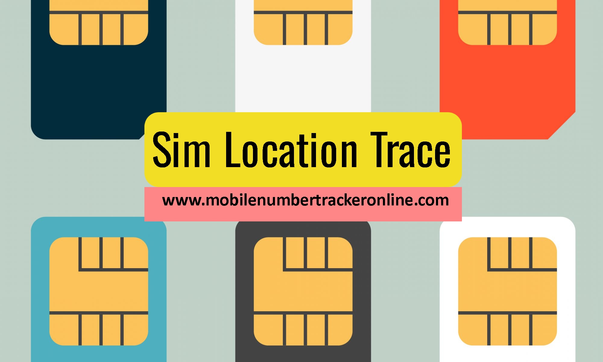 Sim Location Trace: How can I track my SIM card location?