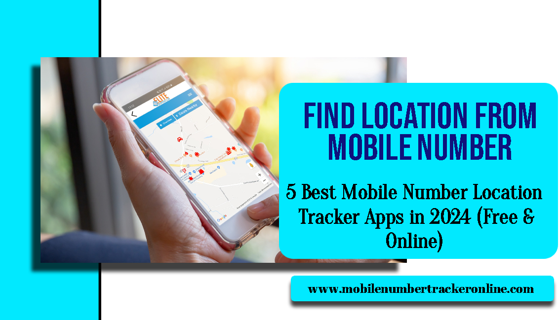 Find Location From Mobile Number: Quick and Simple Techniques