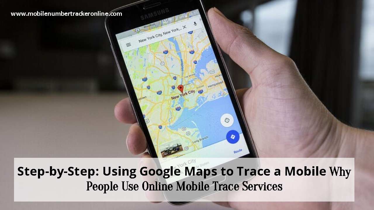 Online Mobile Trace With Map,Best Tools to Trace Mobile Location