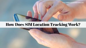 Online SIM Location Finder to Locate SIM Card with GPS Accuracy